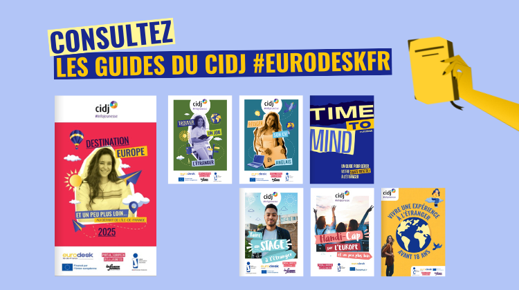 Les publications du CIDJ #EurodeskFR dédiées à la mobilité européenne ...